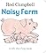 Noisy Farm: Amazon.co.uk: Rod Campbell: 9780230757509: Books
