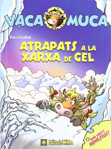 Vaca Muca 4. Atrapats a la xarxa de gel (Catalan Edition): Coolbak ...