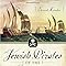 Jewish Pirates of the Caribbean: How a Generation of Swashbuckling Jews ...