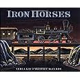 Iron Horses: Verla Kay, Michael McCurdy: 9780399231193: Amazon.com: Books