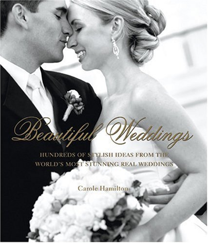 Download Ebook Beautiful Weddings: Hundreds of Stylish Ideas from the ...
