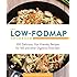 The Complete Low-FODMAP Diet: A Revolutionary Plan for Managing IBS and ...