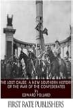 The Myth of the Lost Cause and Civil War History: Gallagher, Gary W ...