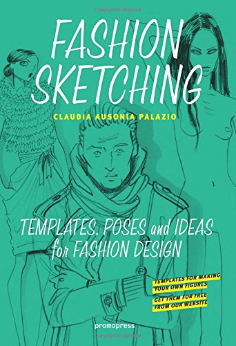 Buy Fashion Sketching Templates Poses And Ideas For Fashion Design 