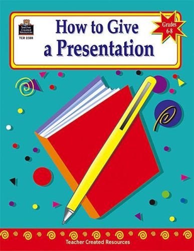 Amazon.com: How to Give a Presentation, Grades 6-8: 9781576905012 ...