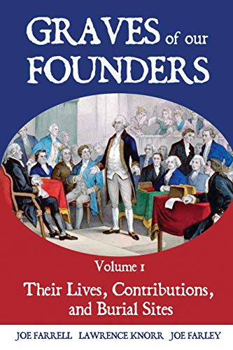 Amazon.com: Graves of Our Founders Volume 1: Their Lives, Contributions ...