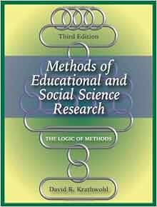 Methods of Educational and Social Science Research: The Logic of ...
