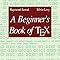 A Beginner's Book of Tex: Levy, Silvio: 9780387975627: Amazon.com: Books