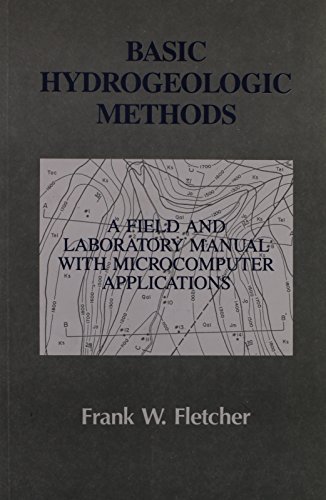 Basic Hydrogeologic Methods: A Field and Laboratory Manual with Microcomputer Applications ...