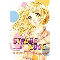 Strobe Edge, Vol. 1 (1): Sakisaka, Io: 9781421550688: Amazon.com: Books
