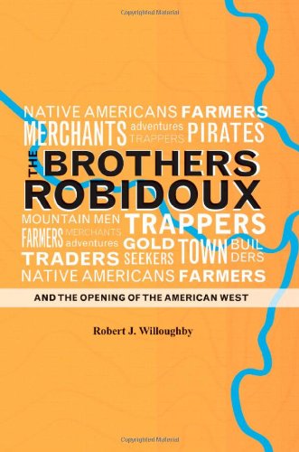 Amazon.com: The Brothers Robidoux and the Opening of the American West ...