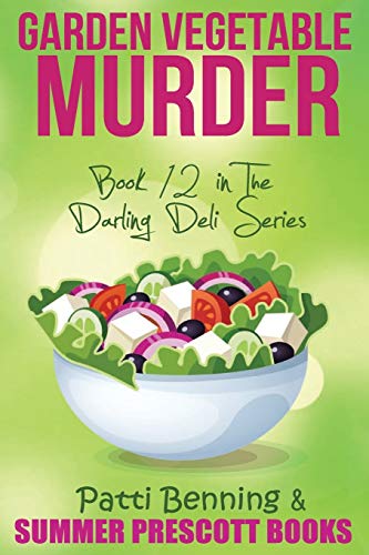 Amazon.com: Garden Vegetable Murder: Book 12 in The Darling Deli Series ...