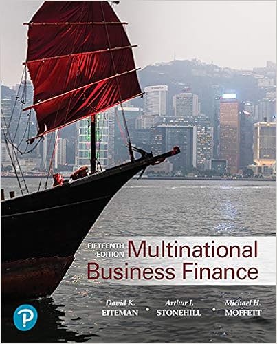 Multinational Business Finance (15th Edition) Solutions | Course Hero