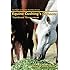 Feed Your Horse Like a Horse: Optimize Your Horse's Nutrition for a Lifetime of Vibrant Health ...