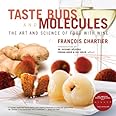 Taste Buds and Molecules: The Art and Science of Food With Wine ...
