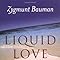 Liquid Love: On the Frailty of Human Bonds: Amazon.co.uk: Zygmunt ...