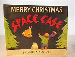 Merry Christmas, Space Case: James Marshall: Amazon.com: Books