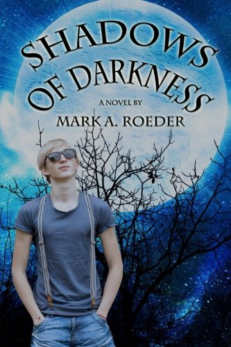 Shadows of Darkness: Roeder, Mark A.: 9781514763292: Amazon.com: Books
