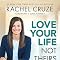 Love Your Life Not Theirs: 7 Money Habits for Living the Life You Want ...