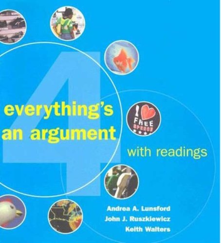 Everything's an Argument (with Readings & IX visual exercises 4th Ed ...