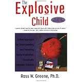 The Explosive Child: A New Approach for Understanding and Parenting ...