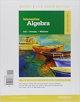 Intermediate Algebra, Books a la Carte Edition, Plus Mylab Math ...
