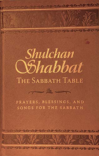 Shulchan Shabbat (The Sabbath Table) Prayers, Blessings and Songs for ...