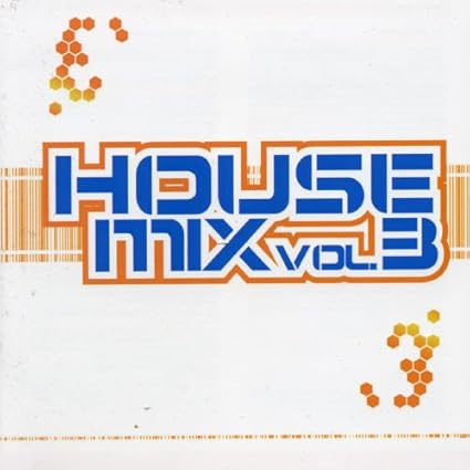 House Mix - House Mix, Vol. 3 - Amazon.com Music
