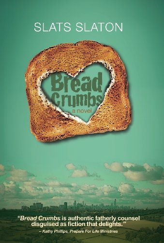Bread Crumbs: Slats Slaton: 9780989178914: Amazon.com: Books