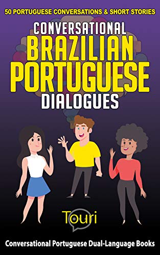 Download: Conversational Brazilian Portuguese Dialogues: 50 Portuguese ...