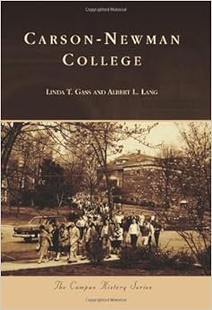 Carson-Newman College (Campus History): Gass, Linda T., Lang, Albert L ...