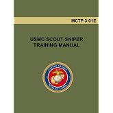 U.S. Marine Corps Scout/Sniper Training Manual: Us Government, USMC ...