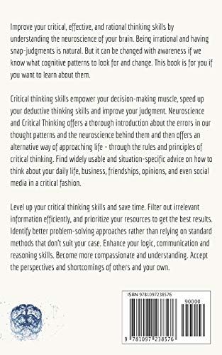 Neuroscience and Critical Thinking: Understand the Hidden Pathways of Your Thought Patterns ...