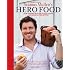 Seamus Mullen's Hero Food: How Cooking with Delicious Things Can Make ...