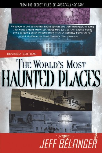 Amazon.com: The World's Most Haunted Places, Revised Edition: From the ...