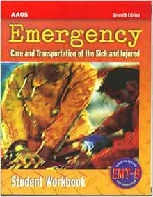 AAOS Emergency: Care and Treatment of the Sick and Injured, 7th Edition ...