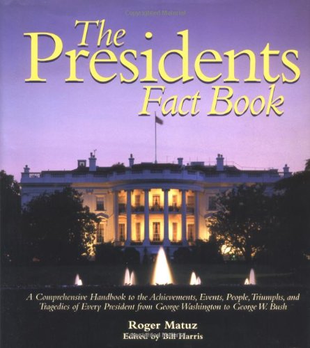 Amazon.com: Presidents Fact Book: A Comprehensive Handbook to the ...