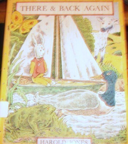 There and Back Again: Jones, Harold: 9780689500954: Amazon.com: Books