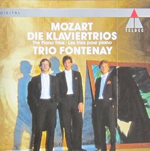 Wolfgang Amadeus Mozart, Trio Fontenay - Mozart Piano Trios Complete ...