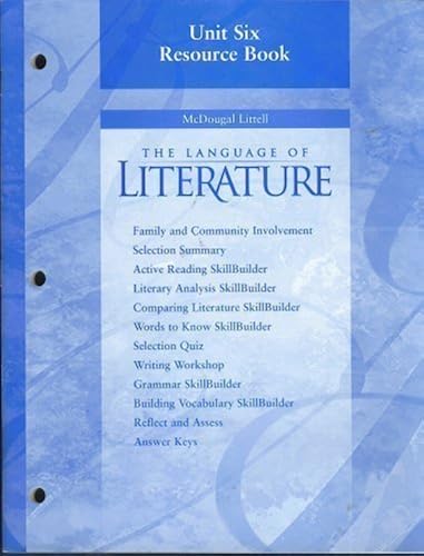 Unit Six Resource Book, Grade 10, for McDougal Littell The Language of ...
