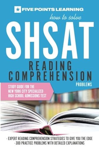 How to Solve SHSAT Reading Comprehension Problems: Study Guide for the ...