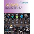 ACSM's Resources for the Personal Trainer: 9781451108590: Medicine ...