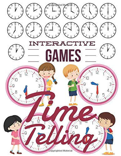 Interactive Time Telling Games: Learning about Hours, Half-Hours and ...