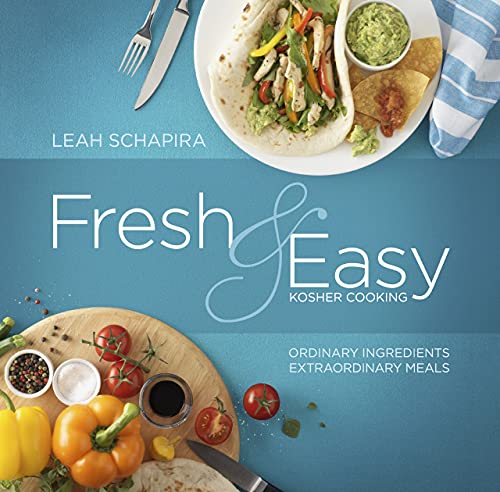 Fresh & Easy Kosher Cooking: Ordinary Ingredients -Extraordinary Meals ...