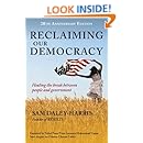 Reclaiming Our Democracy: Healing the Break Between People and ...