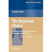 Amazon.com: The Bayesian Choice: From Decision-Theoretic Foundations to Computational ...