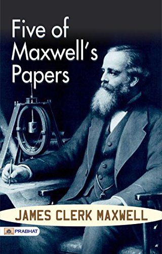 Mua Five of Maxwell's Papers: Significant Contributions to ...