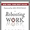Rebooting Work: Transform How You Work in the Age of Entrepreneurship ...