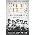 Code Girls: The Untold Story of the American Women Code Breakers of ...