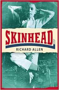 Skinhead: Richard Allen: 9781911095415: Amazon.com: Books